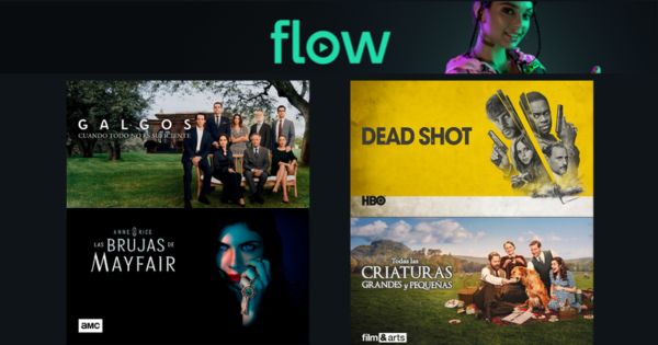 Los destacados semanales de Flow - Television