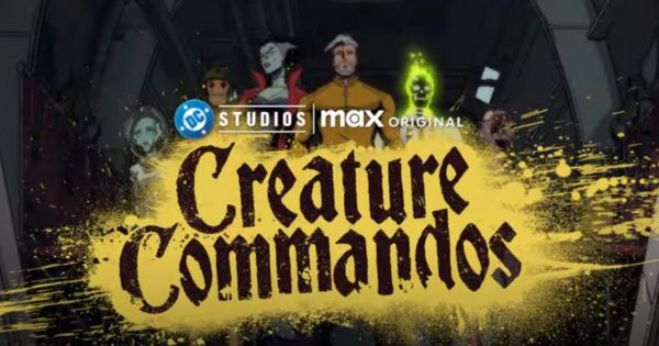 Creature Commandos ya cuenta con tráiler oficial en Max - Television