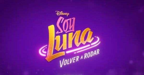 Disney+ revela el tráiler de Soy Luna: Volver a Rodar y anticipa el ...